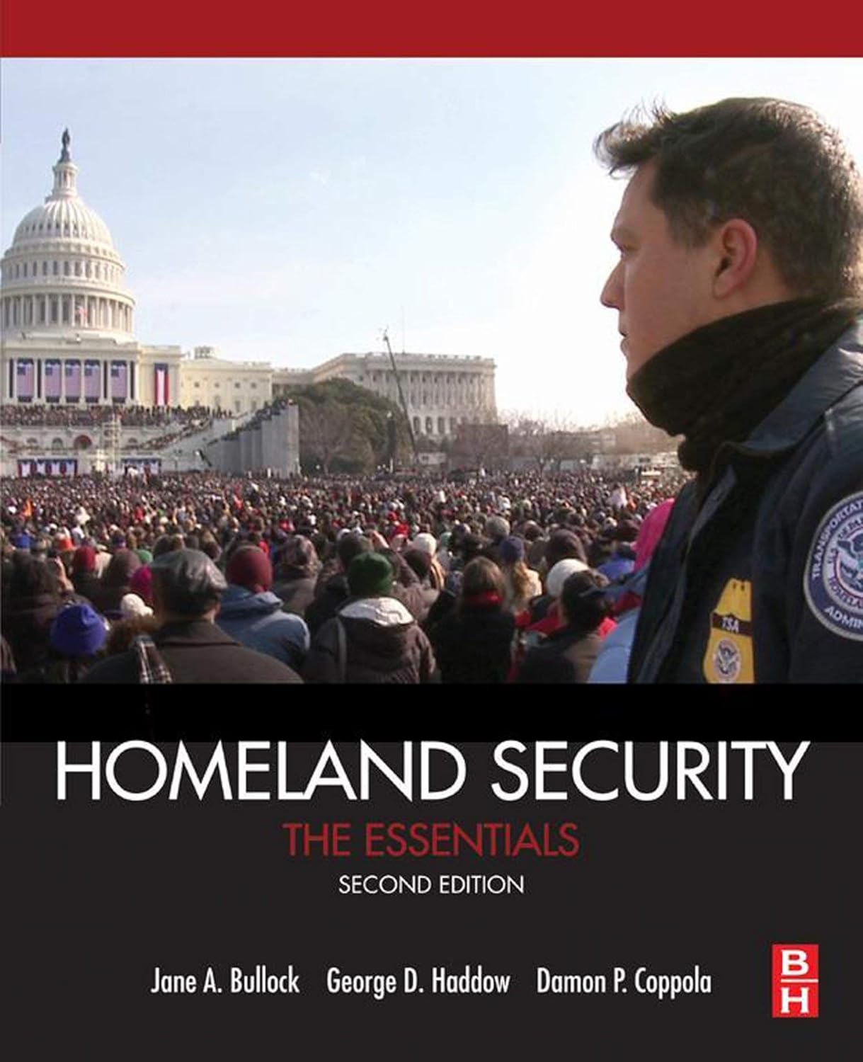 Homeland Security: The Essentials: Haddow, George, Bullock, Jane ...