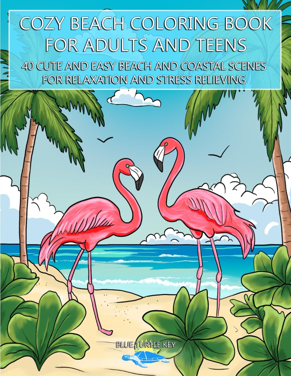 Amazon.com: Cozy Beach Coloring Book For Adults And Teens: 40 Cute And ...