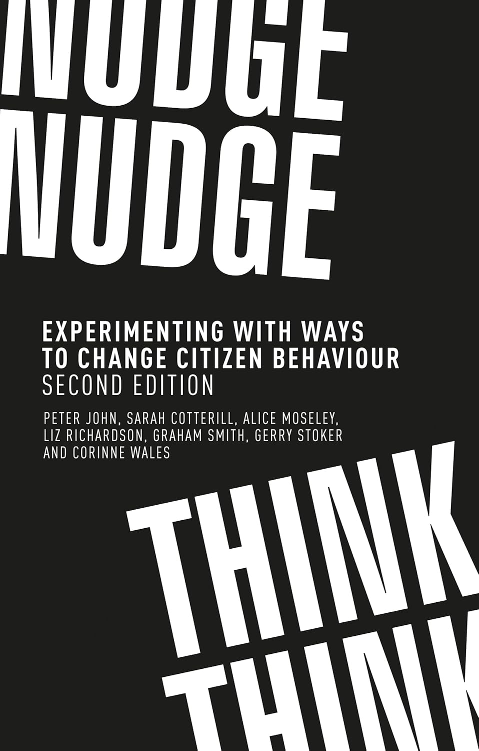 Nudge, nudge, think, think: Experimenting with ways to change citizen ...