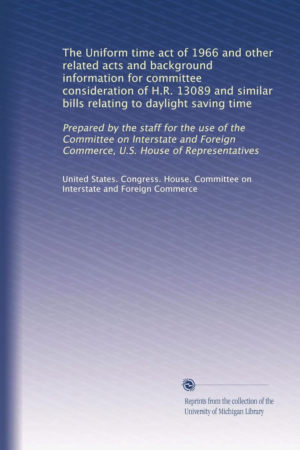 Amazon.com: The Uniform time act of 1966 and other related acts and ...
