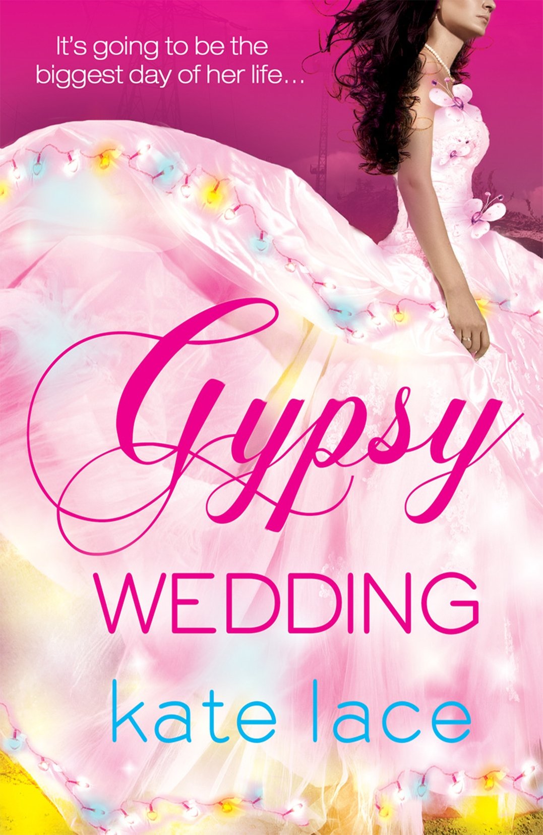 Gypsy Wedding : Lace, Kate: Amazon.co.uk: Books