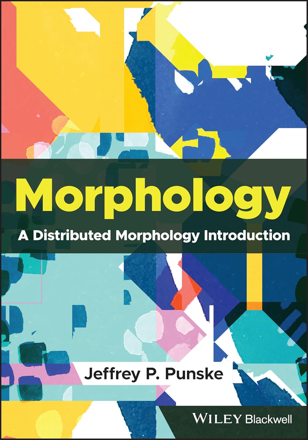 Morphology: A Distributed Morphology Introduction: Amazon.co.uk: Punske ...