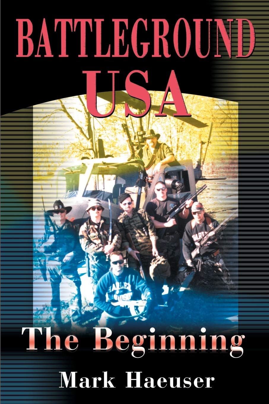 Battleground USA: The Beginning: Haeuser, Mark: 9780595001491: Amazon ...