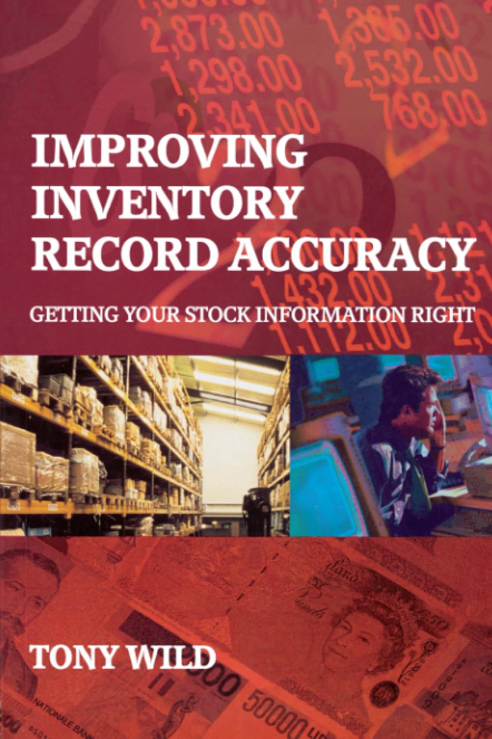 Improving Inventory Record Accuracy: Wild, Tony: 9780750659000: Amazon ...