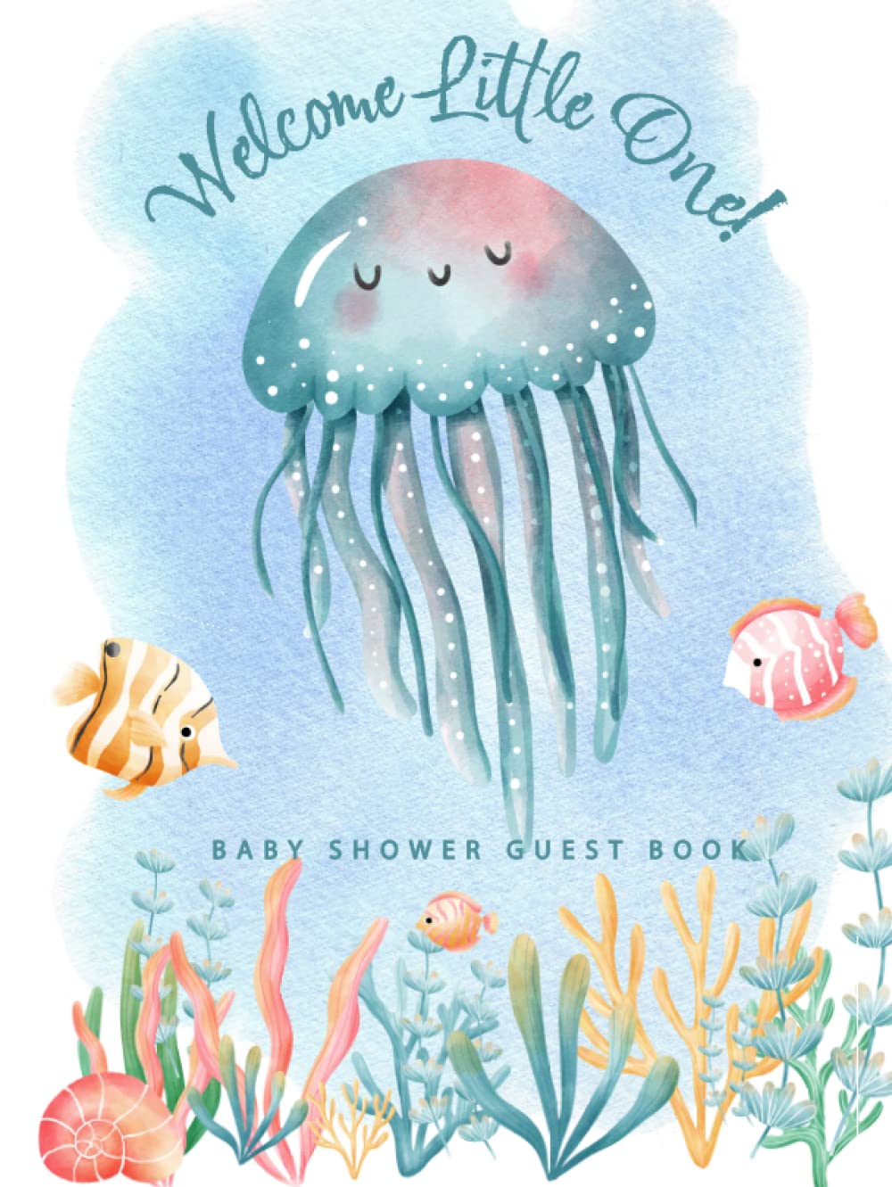 Welcome Little One Baby Shower Guest Book: Under the Sea Ocean theme ...