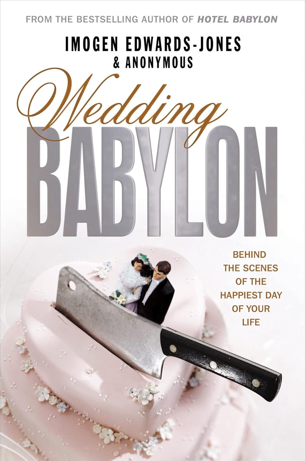Wedding Babylon: Edwards-Jones, Imoge: 9780593060537: Amazon.com: Books