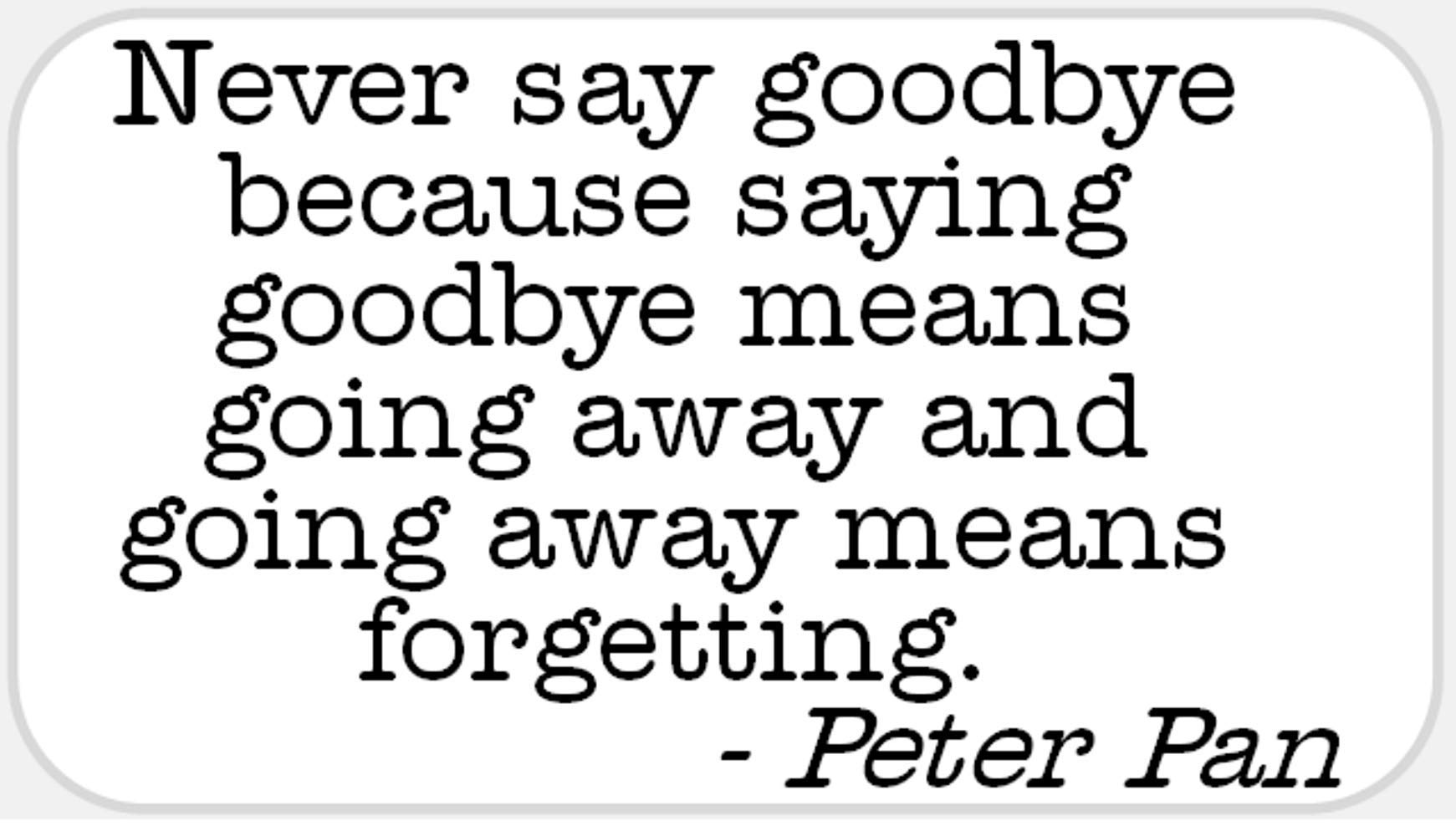 Peter Pan Never Say Goodbye