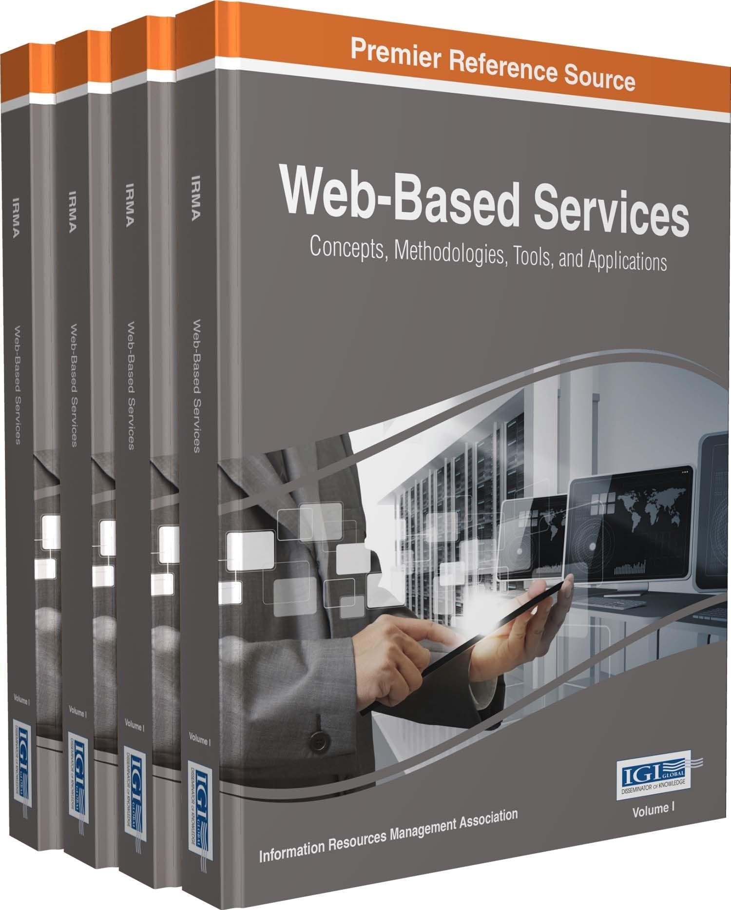 Web-Based Services: Concepts, Methodologies, Tools, and Applications, 4 ...
