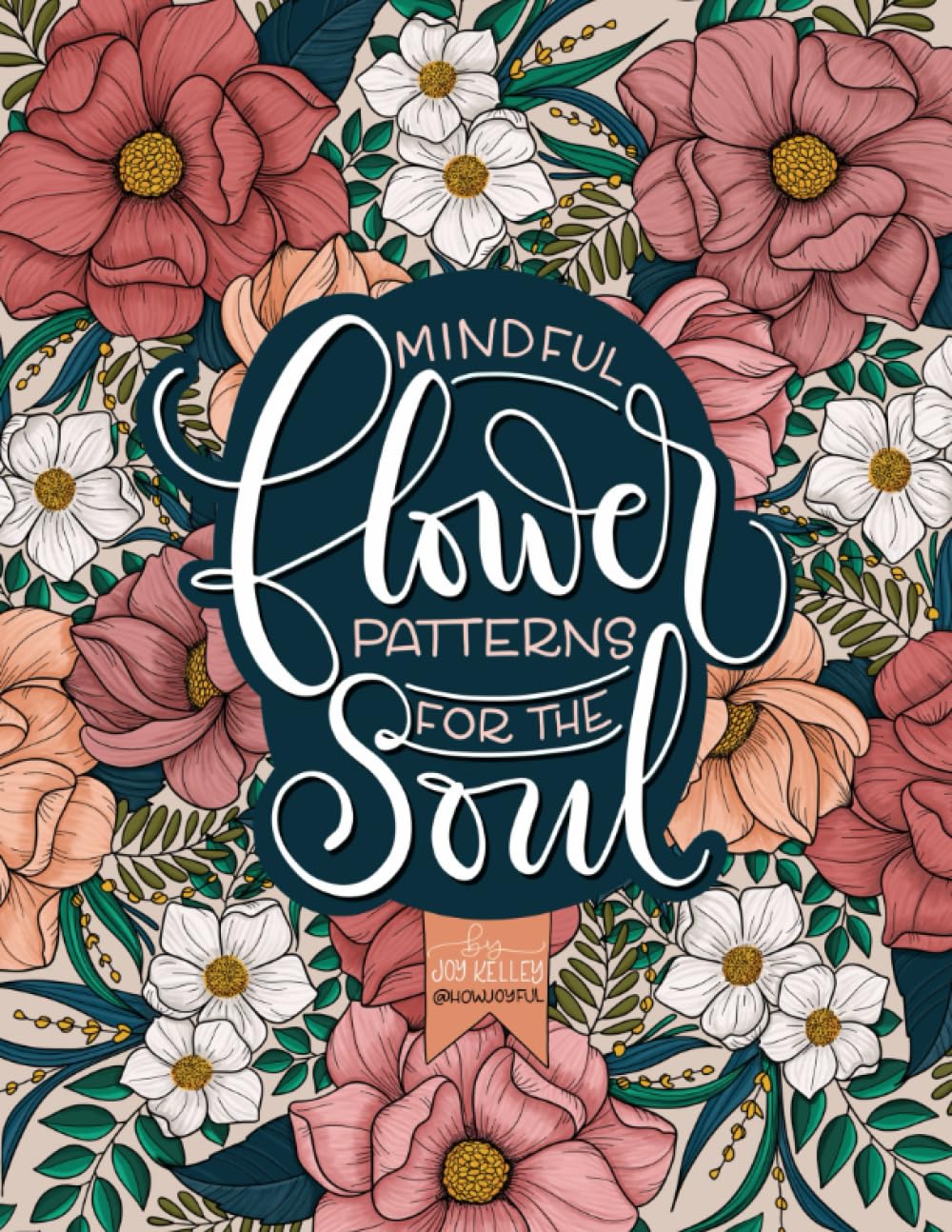 Amazon.com: Mindful Flower Patterns for the Soul: Relax, Focus and ...