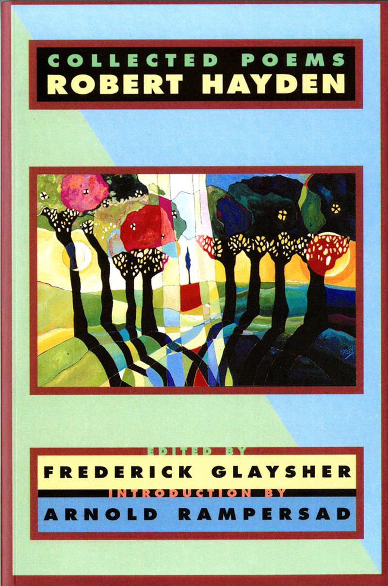 Collected Poems: Hayden, Robert, Glaysher, Frederick, Rampersad, Arnold ...