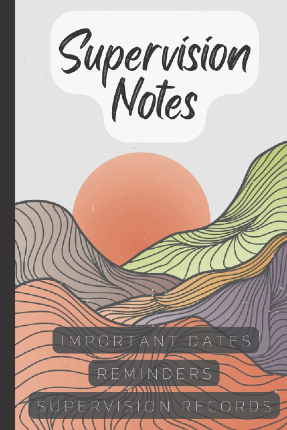 Supervision Notes: Notebook To Record Your Clinical / Professional ...