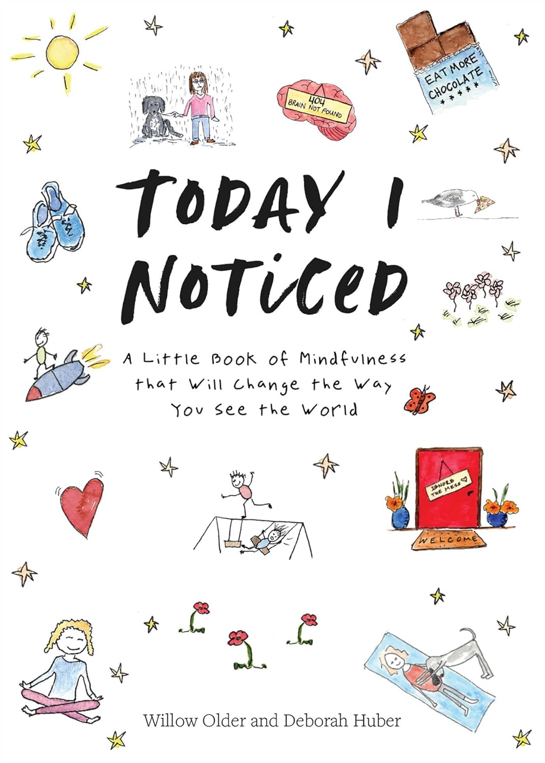 Amazon.com: Today I Noticed: A Little Book of Mindfulness That Will ...