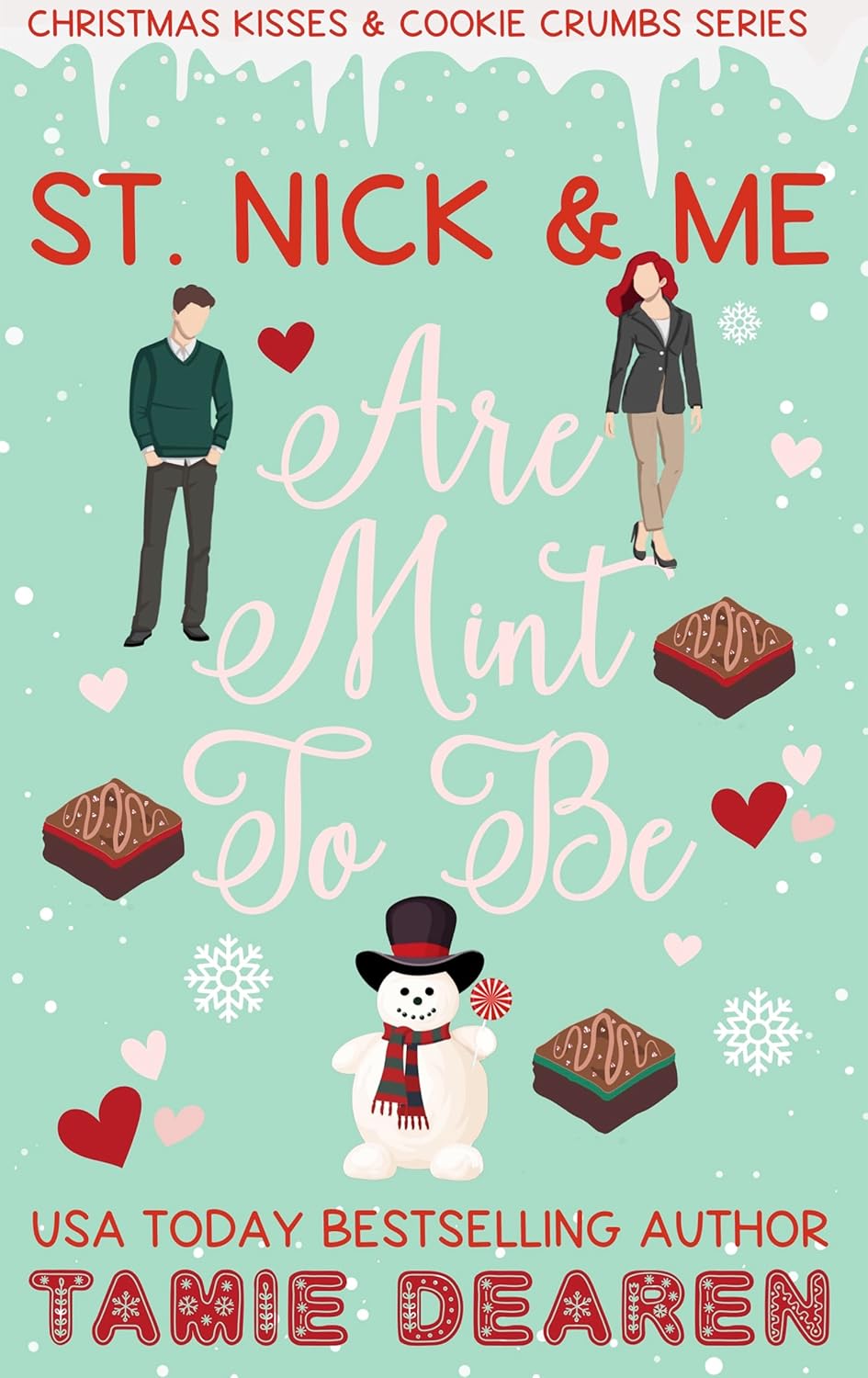 St. Nick and Me Are Mint to Be: A Sweet Fake Dating Romcom Short Read ...