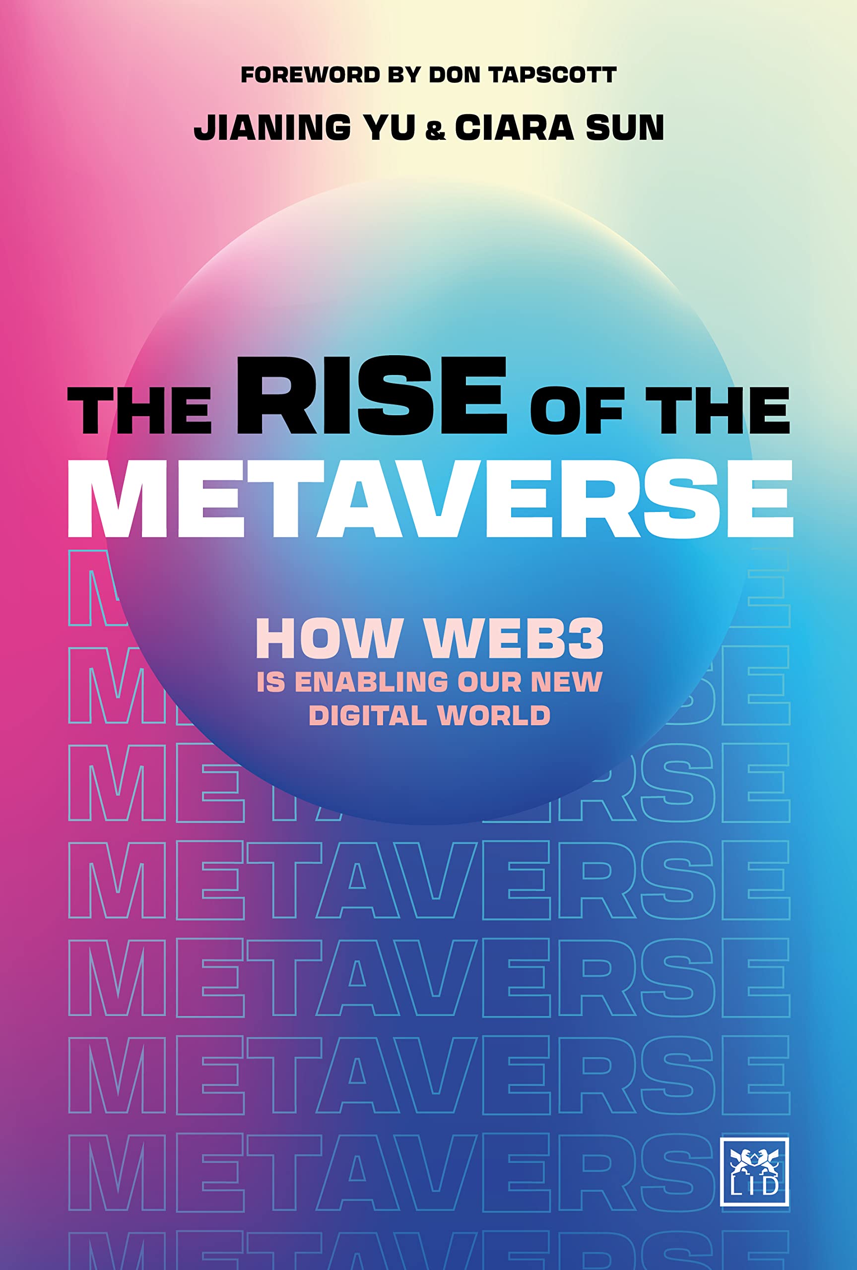 The Rise of the Metaverse: An essential guide to Web3: Yu, Jianing ...
