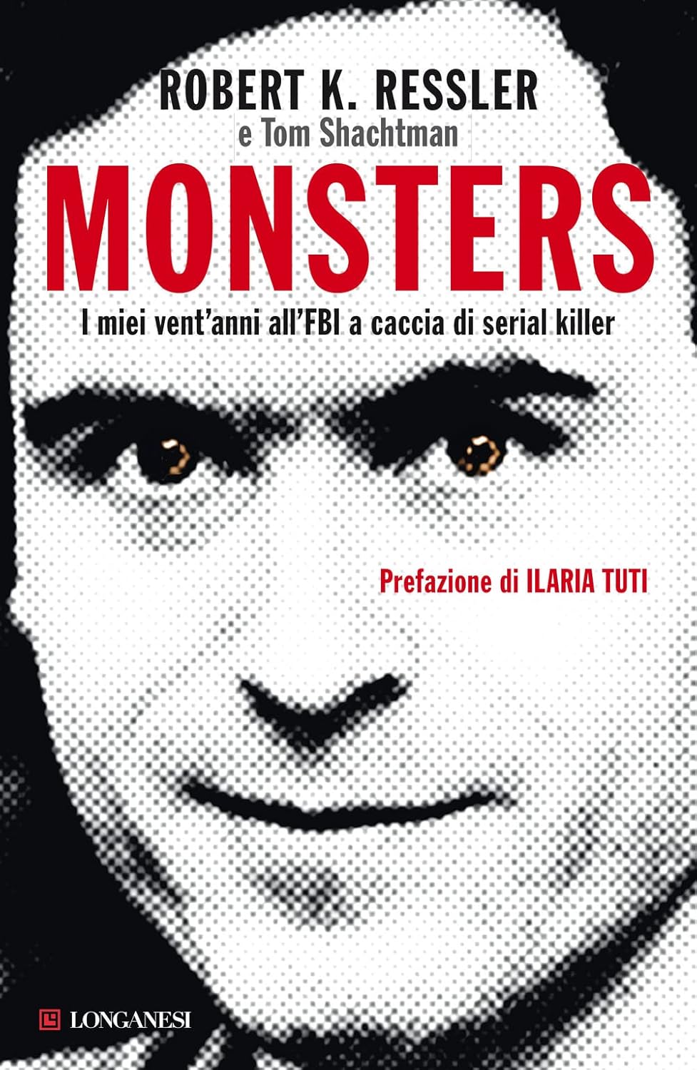 Amazon.com: "MONSTERS": 9788830457614: Robert K. Ressler: Books