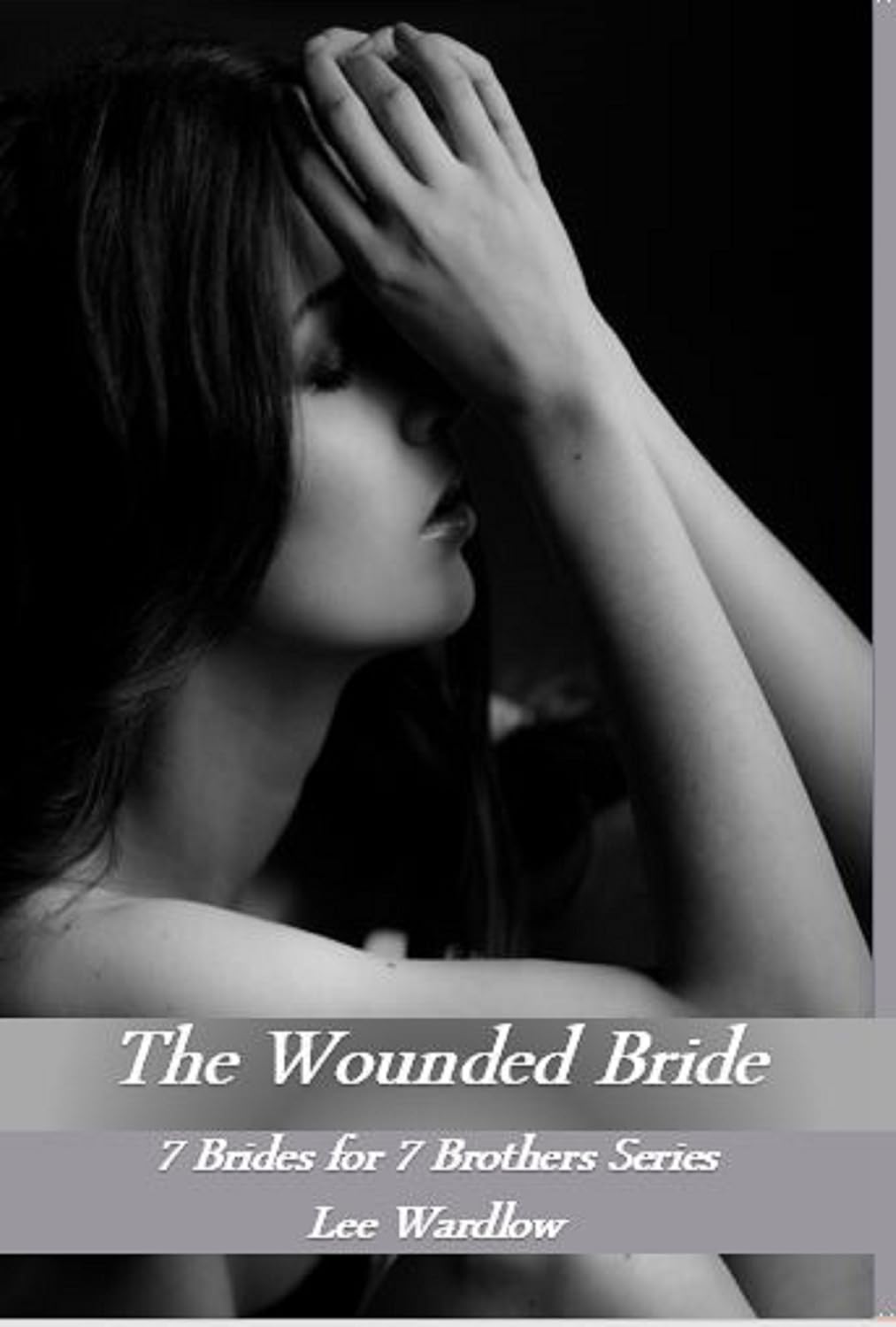 The Wounded Bride (7 Brides for 7 Brothers Book 6) - Kindle edition by ...