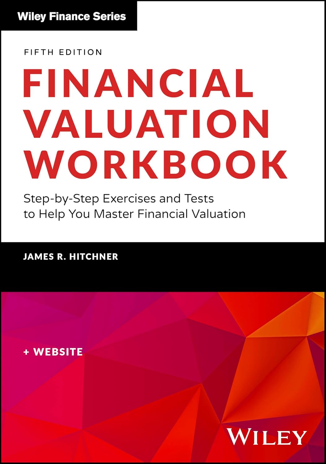 Buy Financial Valuation Workbook: Step-by-Step Exercis es and Tests to ...