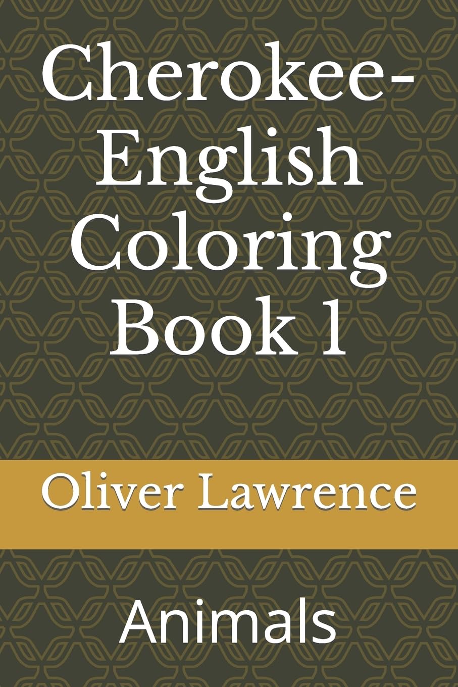Cherokee-English Coloring Book 1: Animals (Cherokee-English Coloring ...