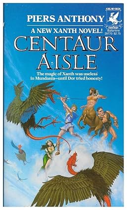 Centaur Aisle (The Magic of Xanth, No. 4): Anthony, Piers: 9780345297709: Amazon.com: Books