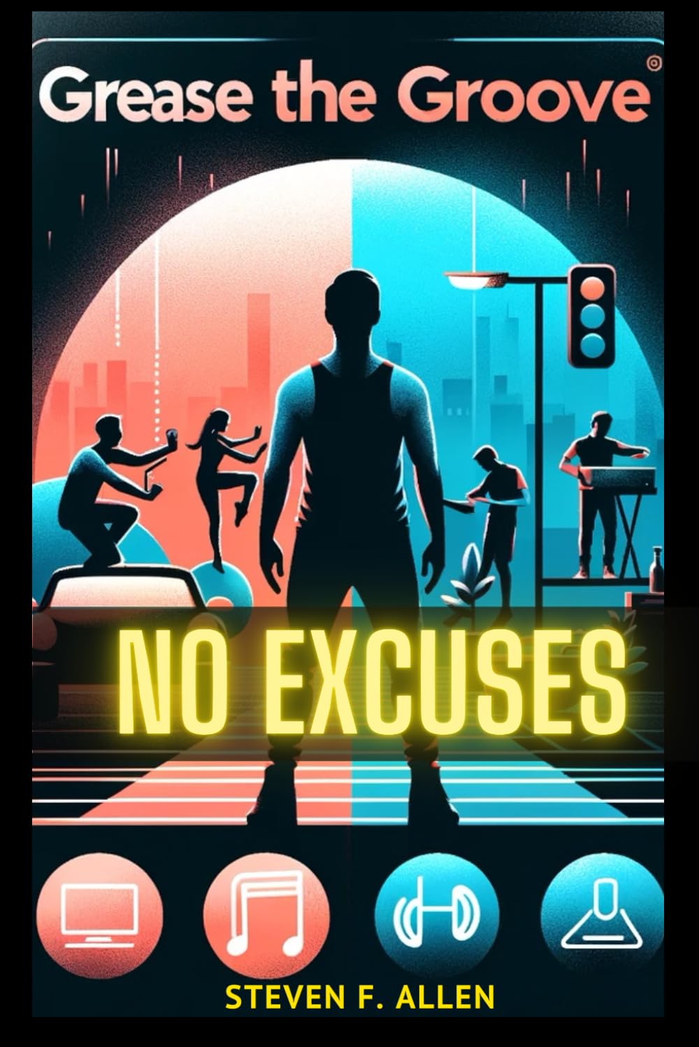 No Excuses: Workout for Every Day. Discover Grease The Groove Method ...