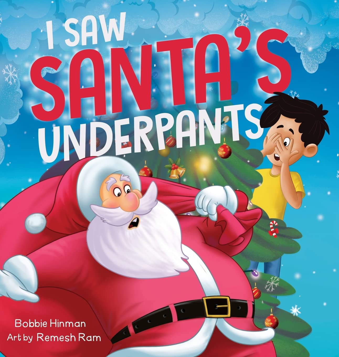 I Saw Santa's Underpants: A Funny Rhyming Christmas Story for Kids Ages ...