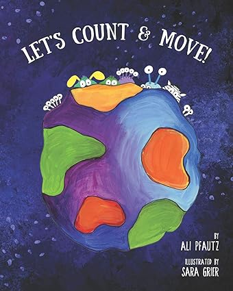 Let's Count and Move!: Pfautz, Ali, Grier, Sara: 9780991652761: Amazon ...