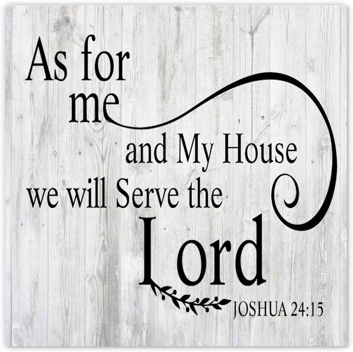 As for Me And My House We Will Serve The Lord Joshua 24:15 Canvas Wall ...