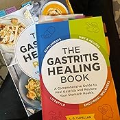 The Gastritis Healing Book: A Comprehensive Guide to Heal Gastritis and Restore Your Stomach ...