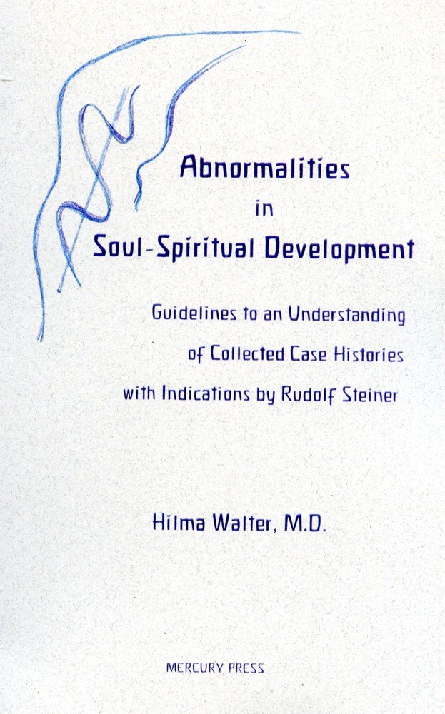 Abnormalities in Soul-Spiritual Development: Their Presentation and ...
