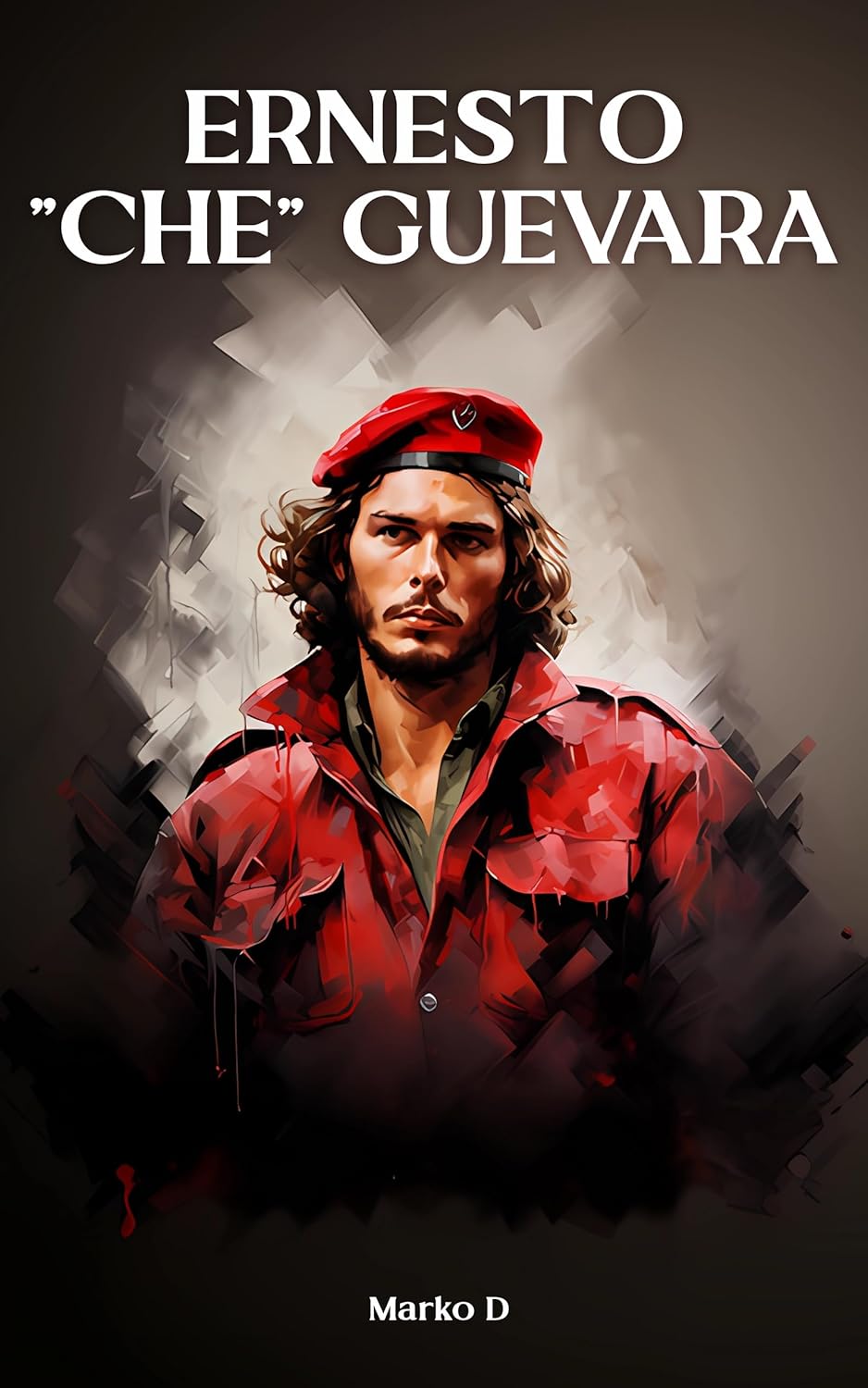 Amazon.co.jp: Che Guevara: The Revolutionary Tapestry. Biography ...