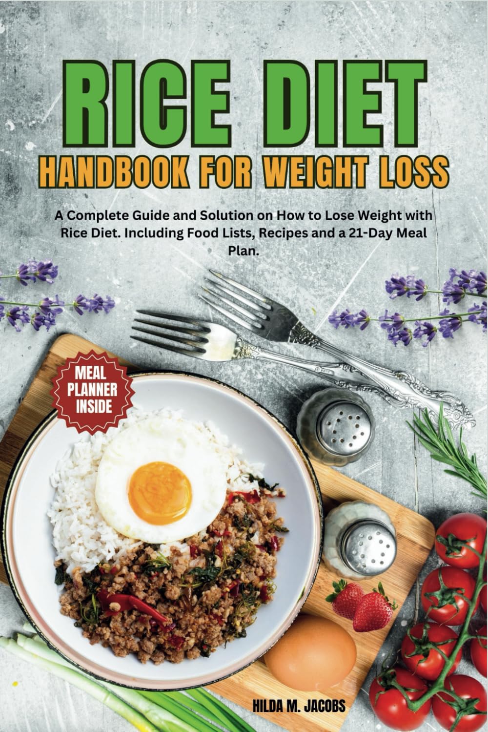 Rice Diet Handbook for Weight Loss: A Complete Guide and Solution on ...