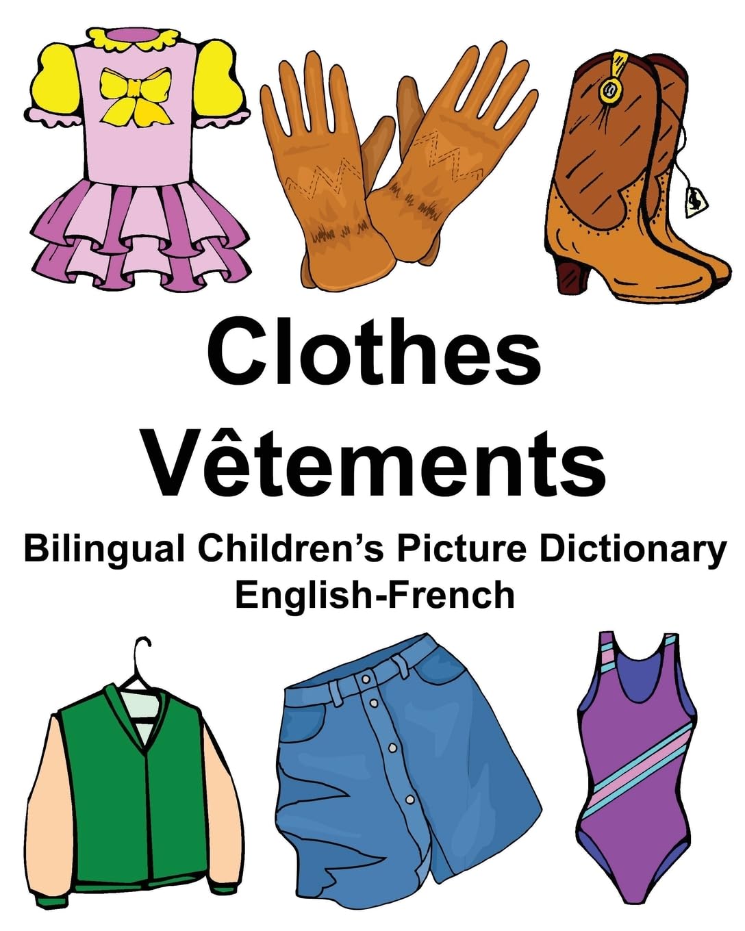 English-French Clothes/Vêtements Bilingual Children’s Picture ...