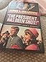 Amazon.com: "The President Has Been Shot!": The Assassination of John F ...