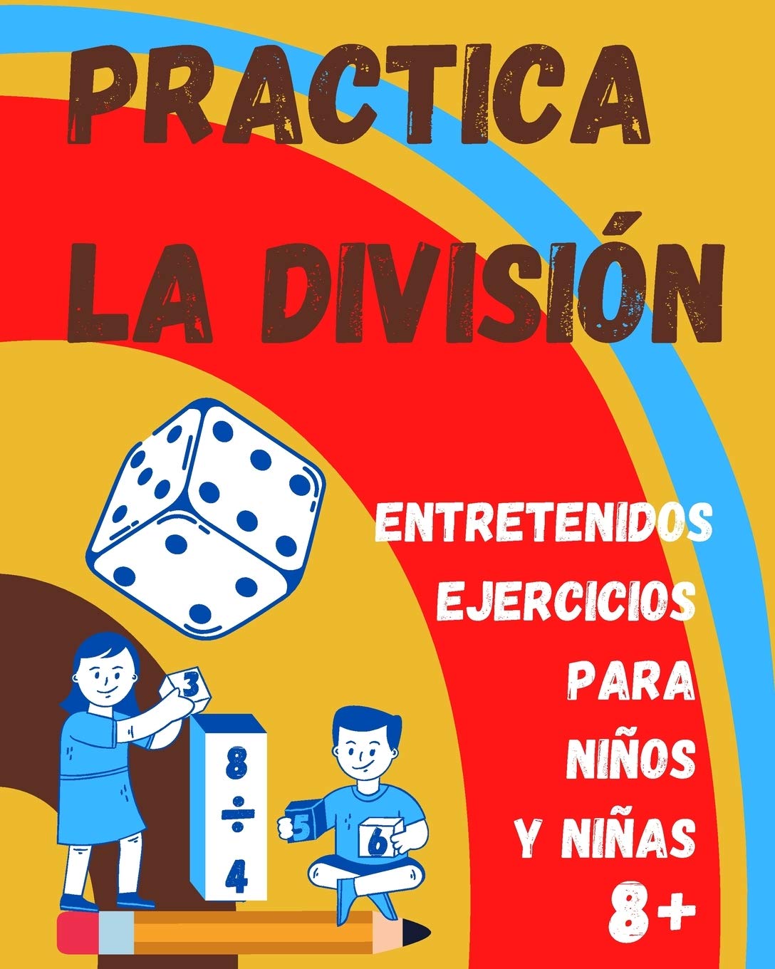 Buy Practica la División. Entretenidos ejercicios para niños y niñas 8 ...