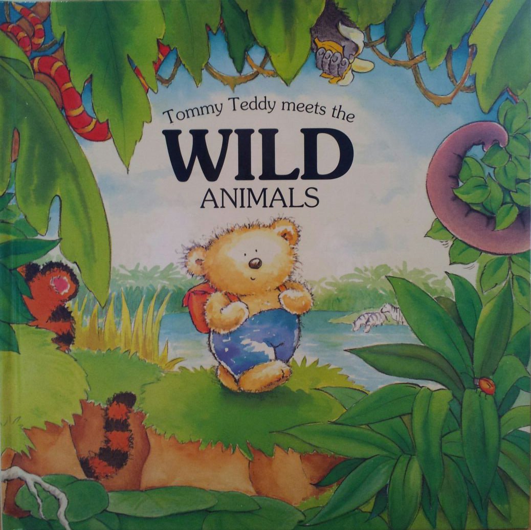 Tommy Teddy Meets the Wild Animals: Keith Faulkner: 9781580481502 ...