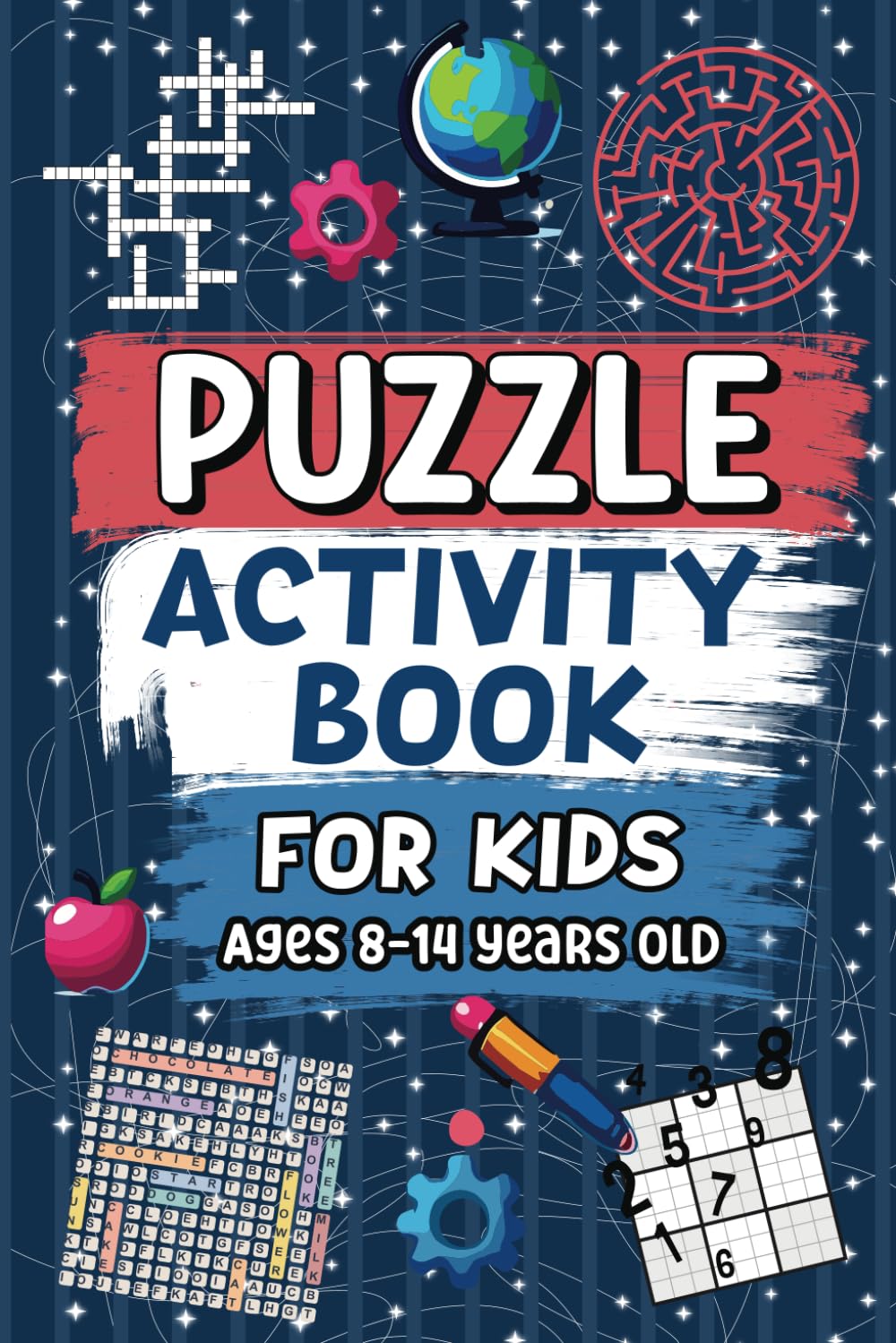 Puzzle Activity Book For Kids Ages 8-14 Years Old: Fun and Challenging ...
