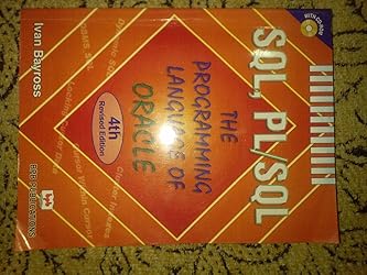 SQL, PL/SQL – The Programming Language of Oracle : Ivan Bayross: Amazon.in: Books