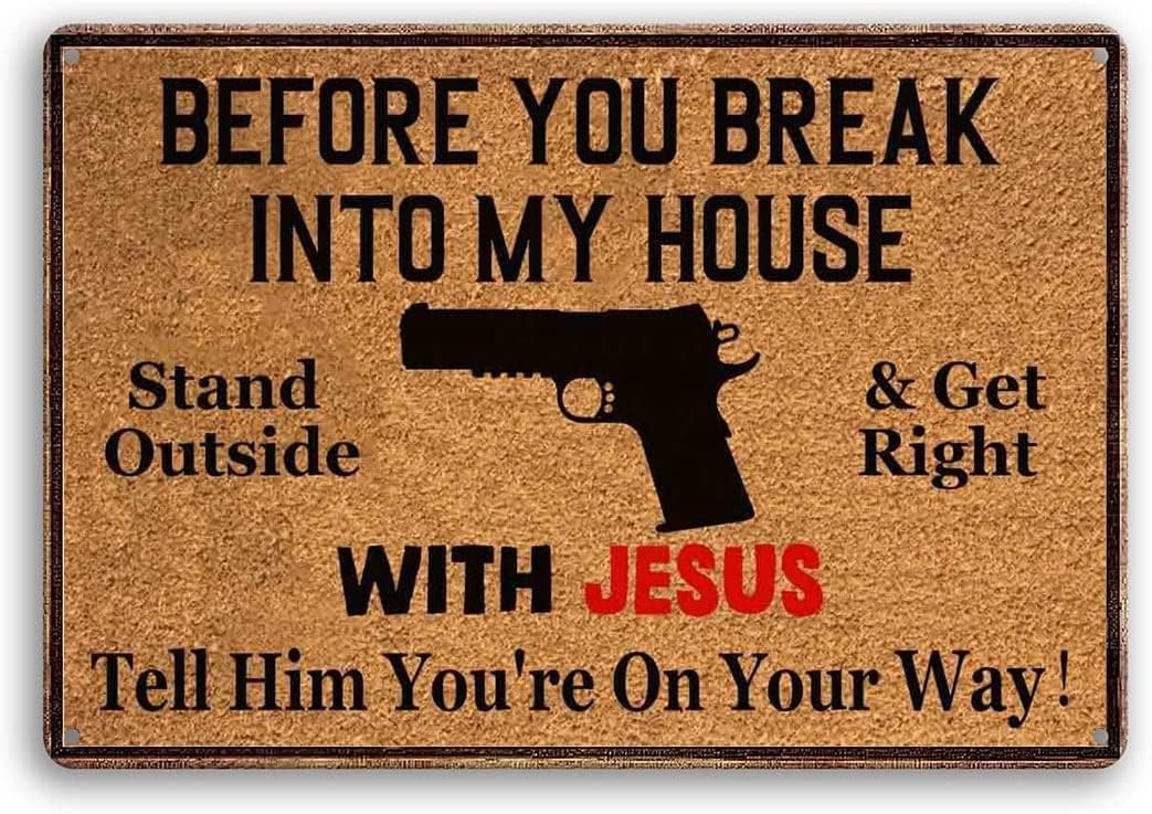 Amazon.com: XXBWJ Vintage Tin Sign Before You Break Into My House Stand ...