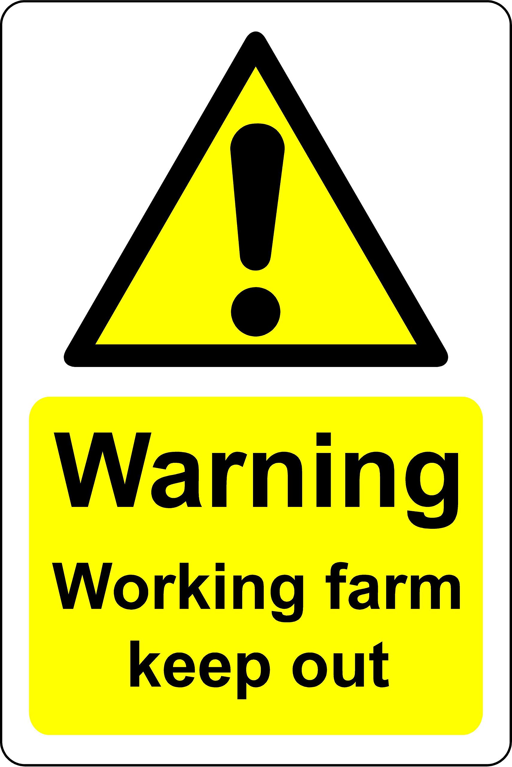 Warning working farm keep out Safety sign - 1.2mm Rigid plastic 200mm x ...