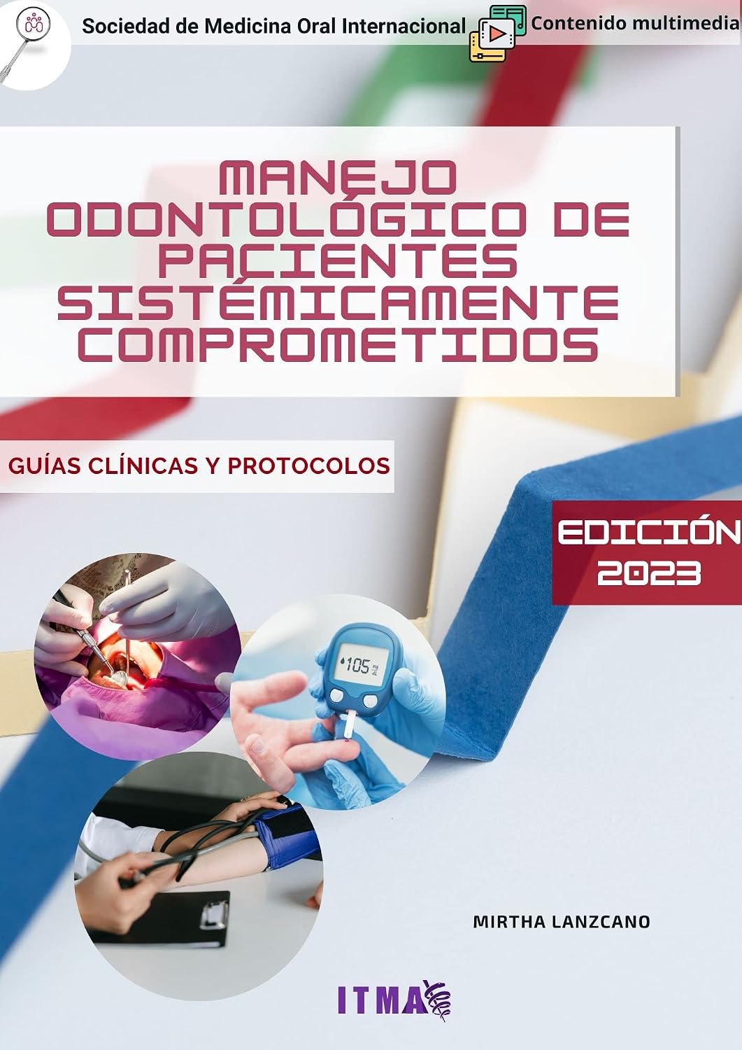 Manejo odontológico de pacientes sistémicamente comprometidos: Guías ...