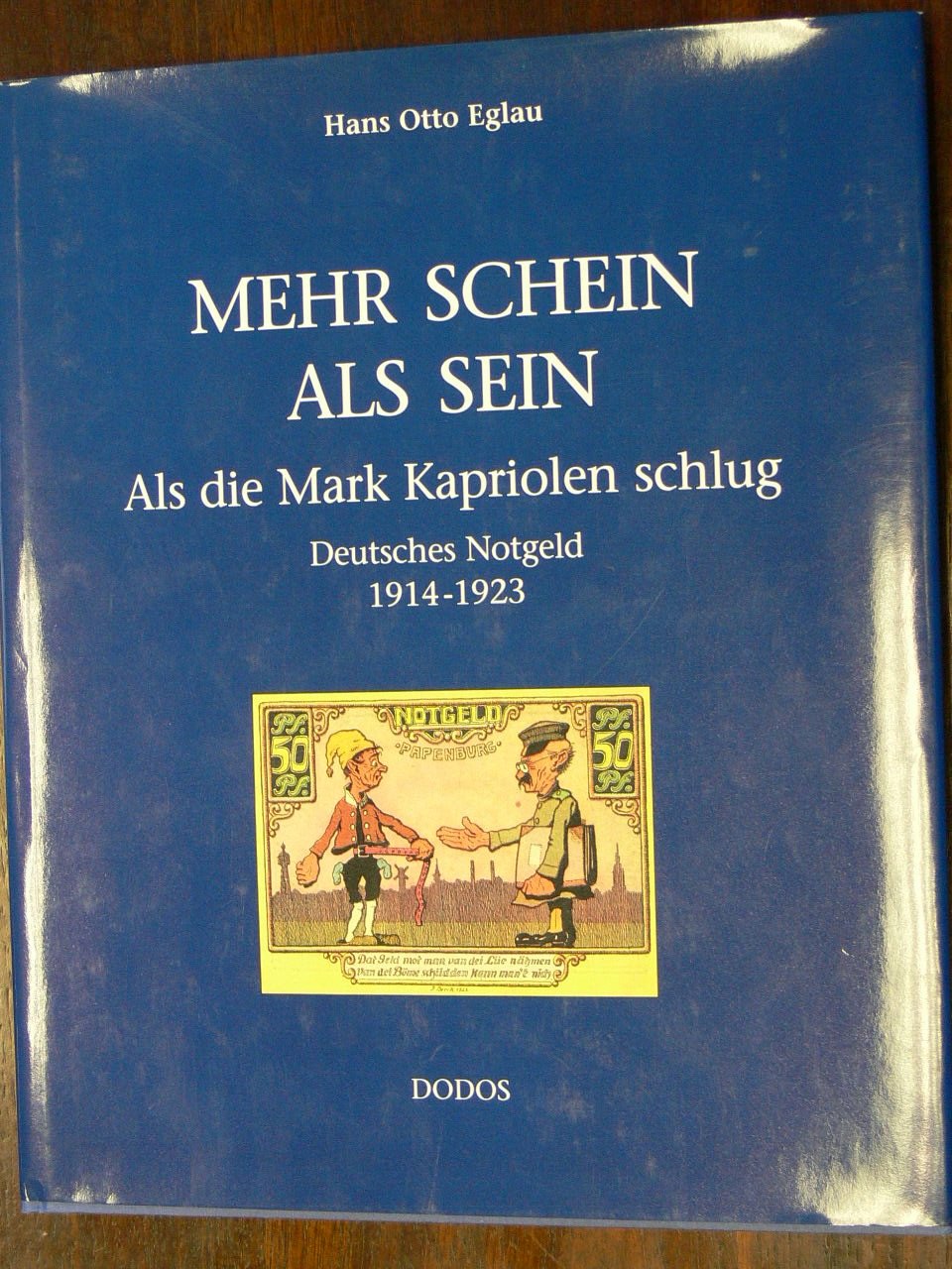 Mehr Schein als Sein - als die Mark Kapriolen schlug (Deutsches Notgeld ...