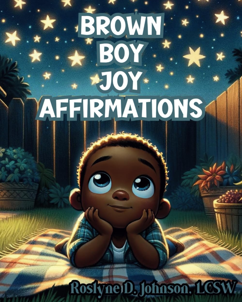 Amazon.com: Brown Boy Joy Affirmations: 9781962357906: Johnson LCSW ...