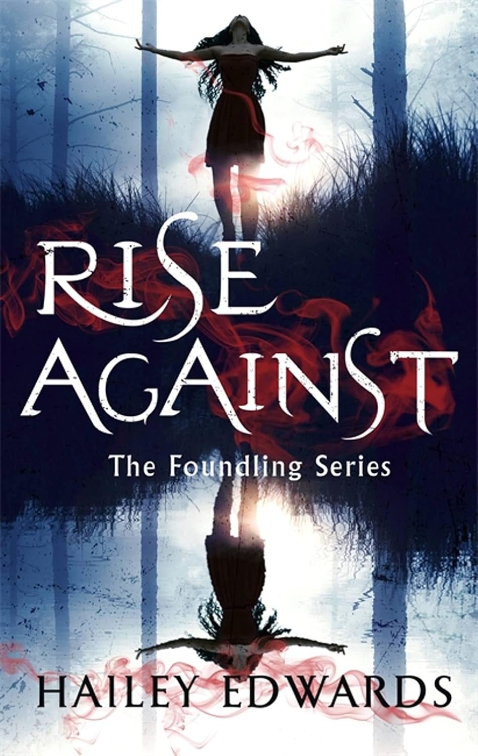 Rise Against: A Foundling novel (The Foundling Series Book 4) eBook ...