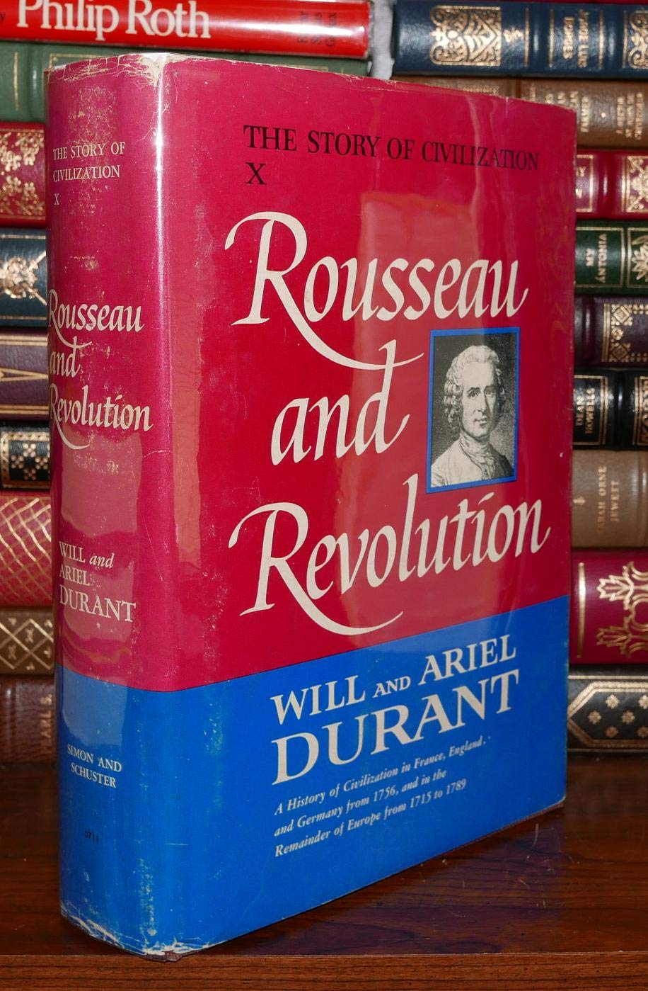 The Story of Civilization: Part 10: Rousseau and R: Durant, Will ...