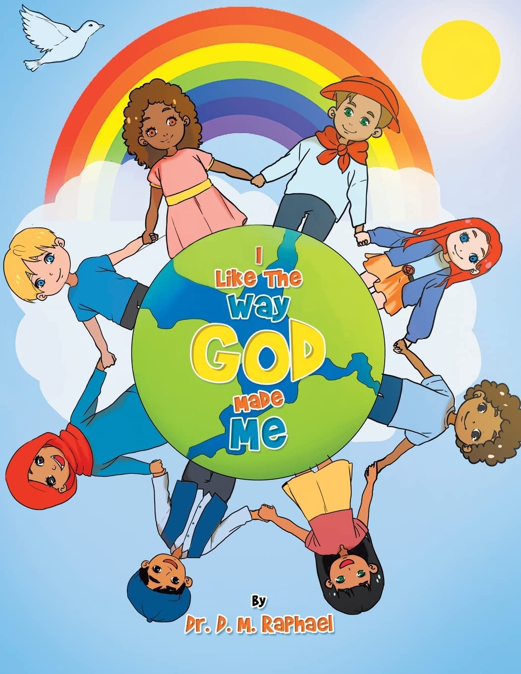 I Like the Way God Made Me: Raphael, Dr D M: 9781638125709: Amazon.com ...