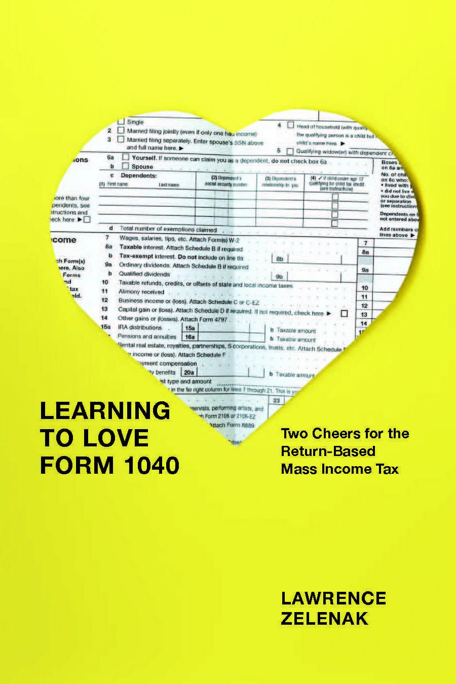 Amazon.com: Learning to Love Form 1040: Two Cheers for the Return-Based ...
