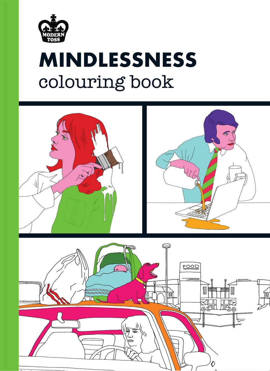Modern Toss: Mindlessness Colouring Book (Modern Toss Coloring Books ...