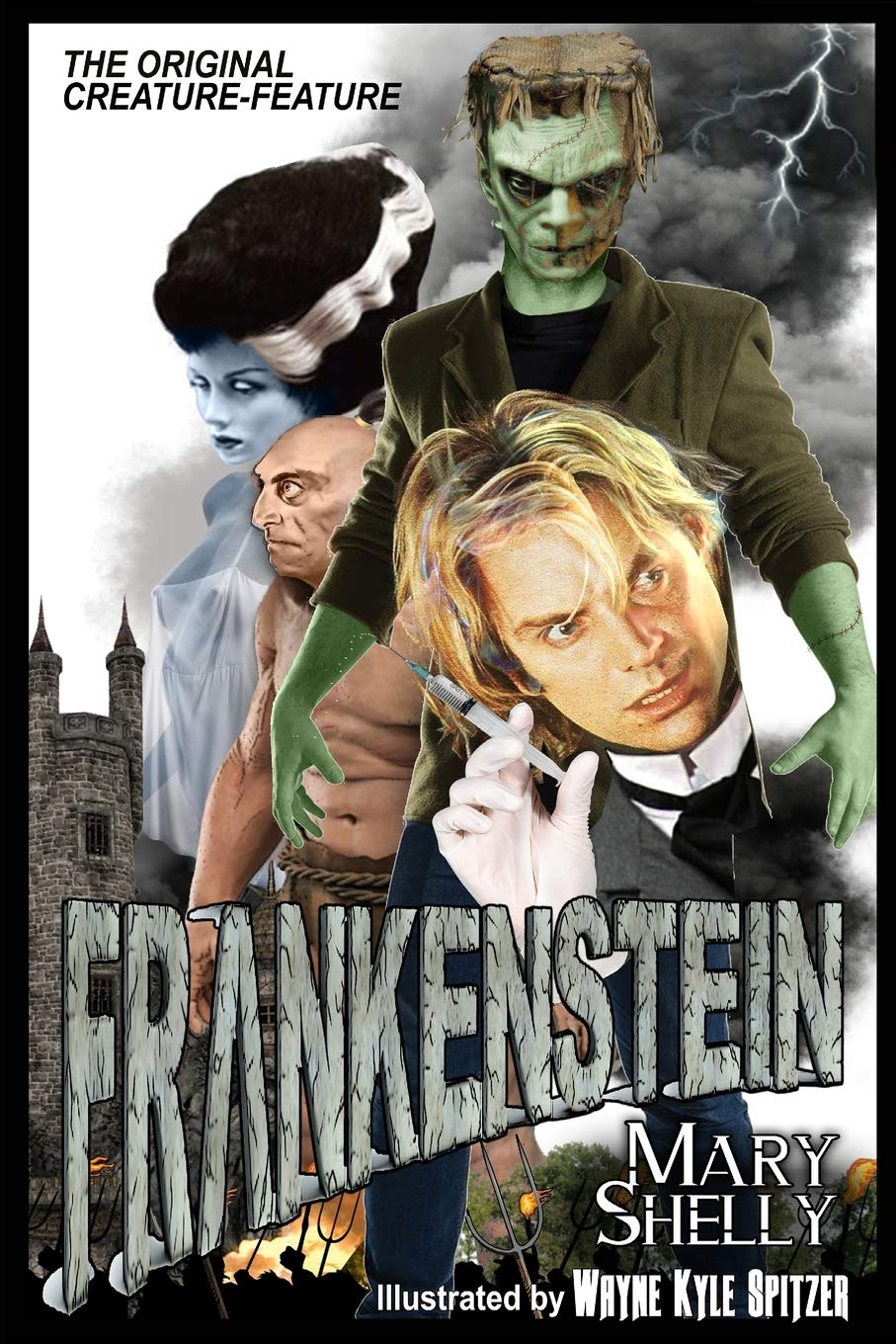 Frankenstein (Illustrated): The Original Creature-Feature: Shelly, Mary ...