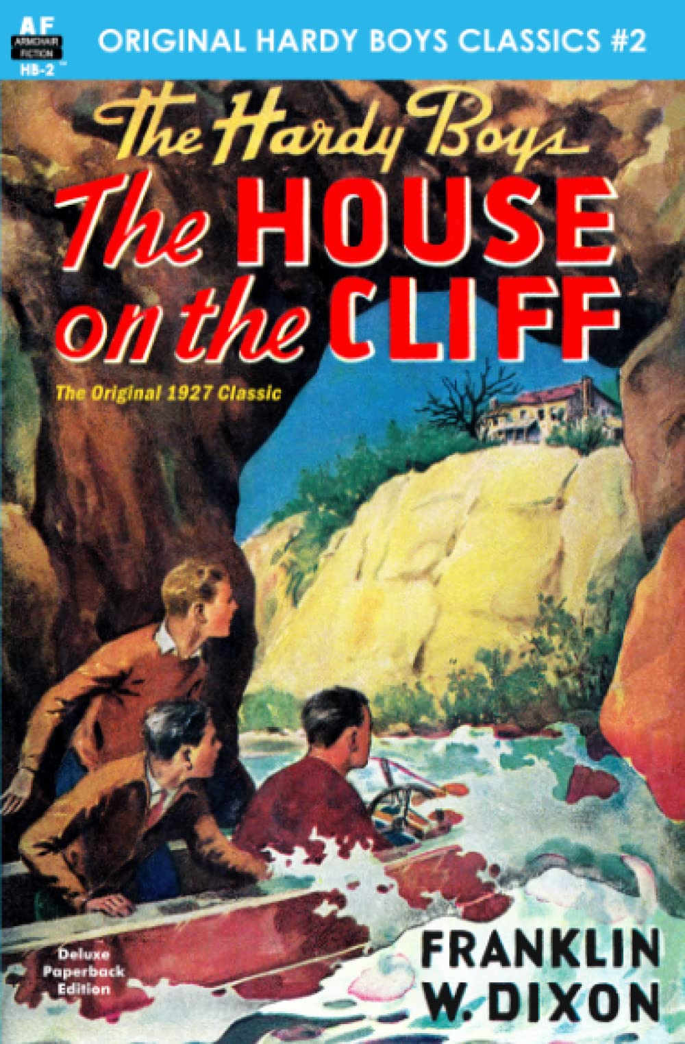 The House on the Cliff, the Original 1927 Classic: Dixon, Franklin W ...