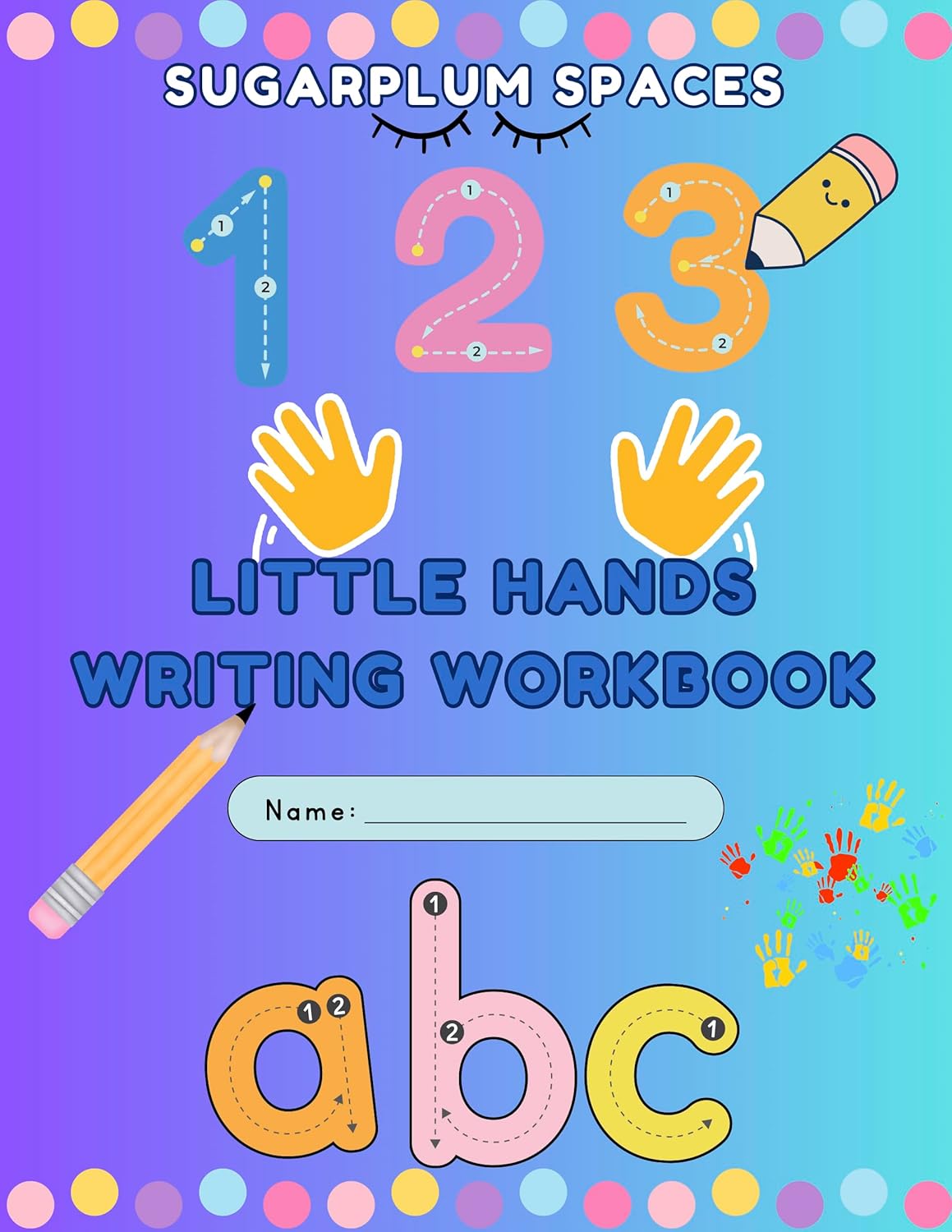 Little Hands Writing Workbook: Tracing Letters and Numbers Made Simple ...